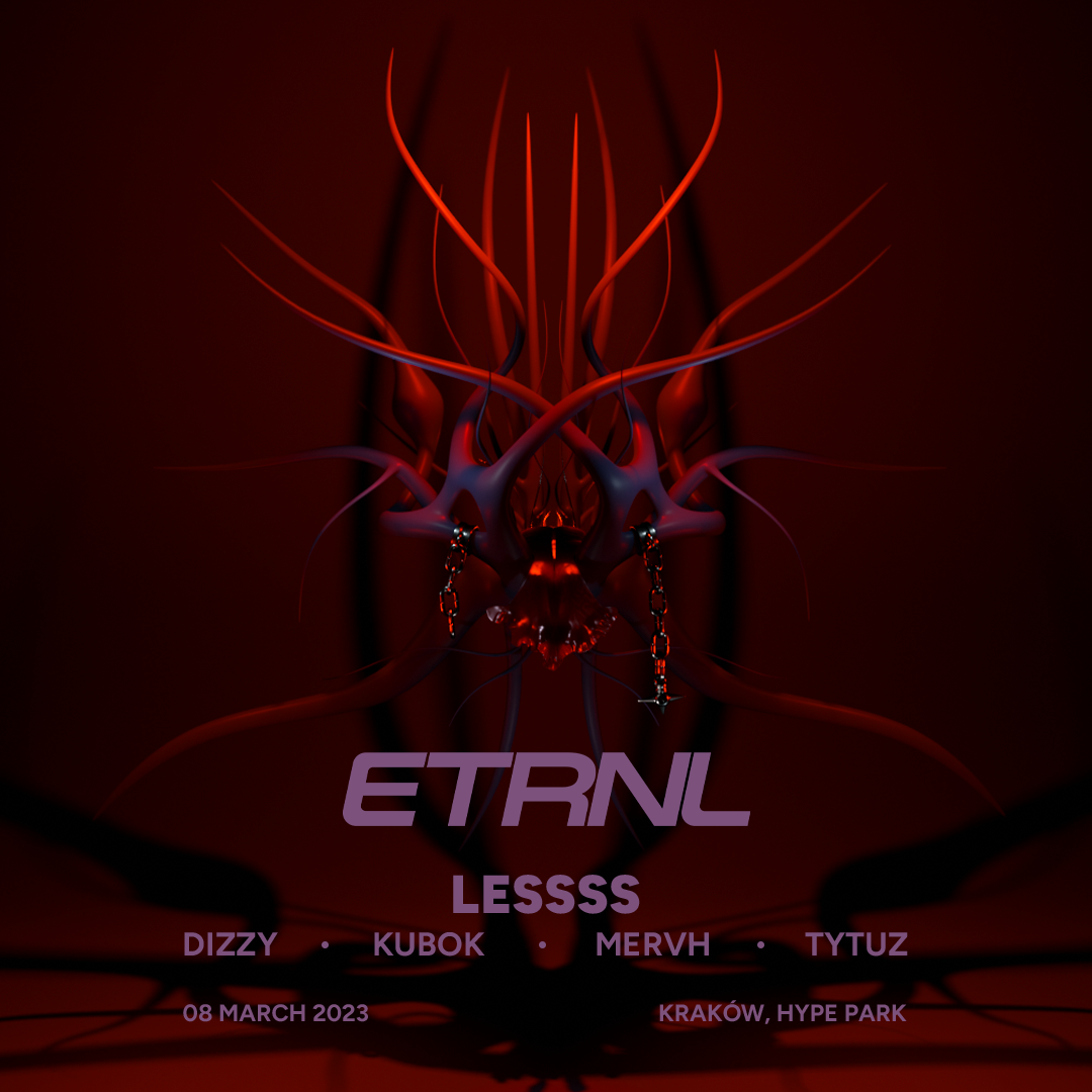 Bilety na ETRNL RAVE: LESSSS [FR], KUBOK, MERVH, DIZZY - Kraków