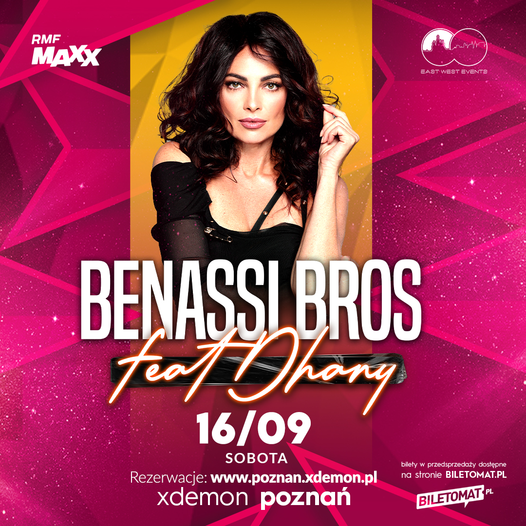 Bilety na BENASSI BROS Feat Dhany - Poznań