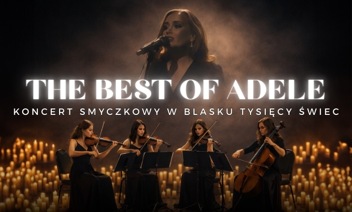 Bilety na Koncert przy świecach – Best of Adele - Katowice