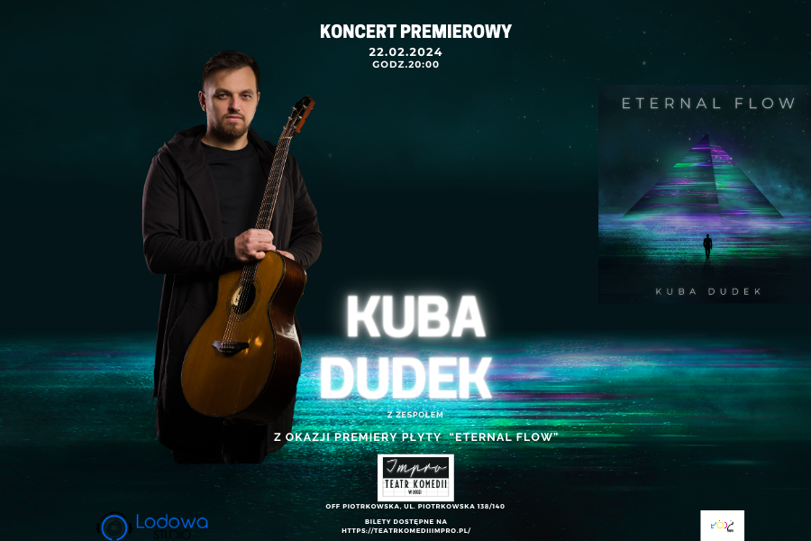 Bilety na Kuba Dudek - premiera płyty "Eternal Flow" - Łódź