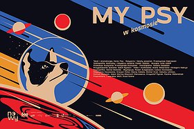 Bilety na My psy w kosmosie - Łódź